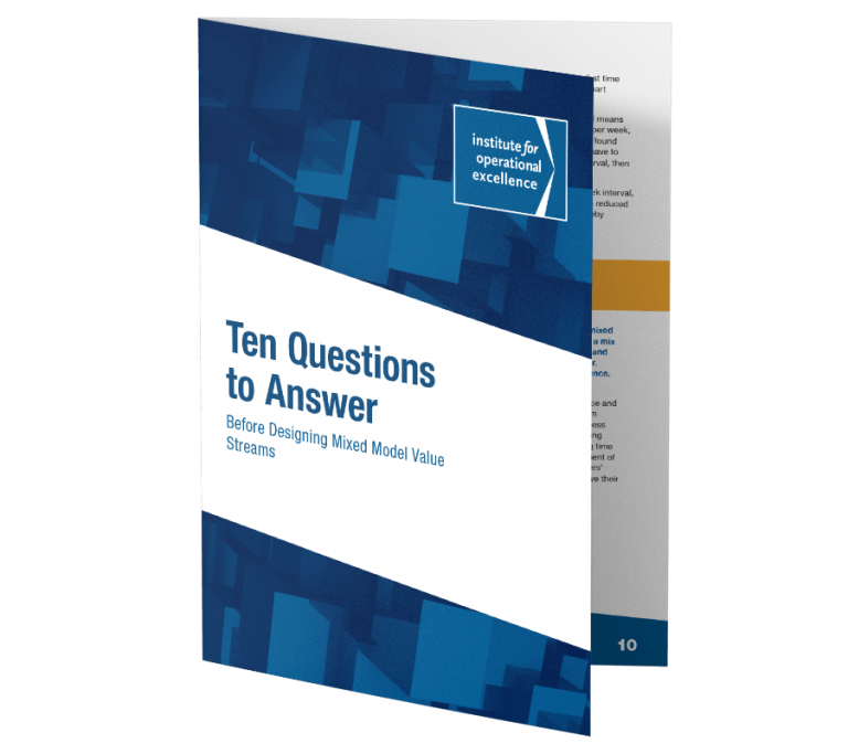 10 Questions to Answer Before Designing Mixed Model Value Streams ... 10 Questions to Answer Before Designing Mixed Model Value Streams ...